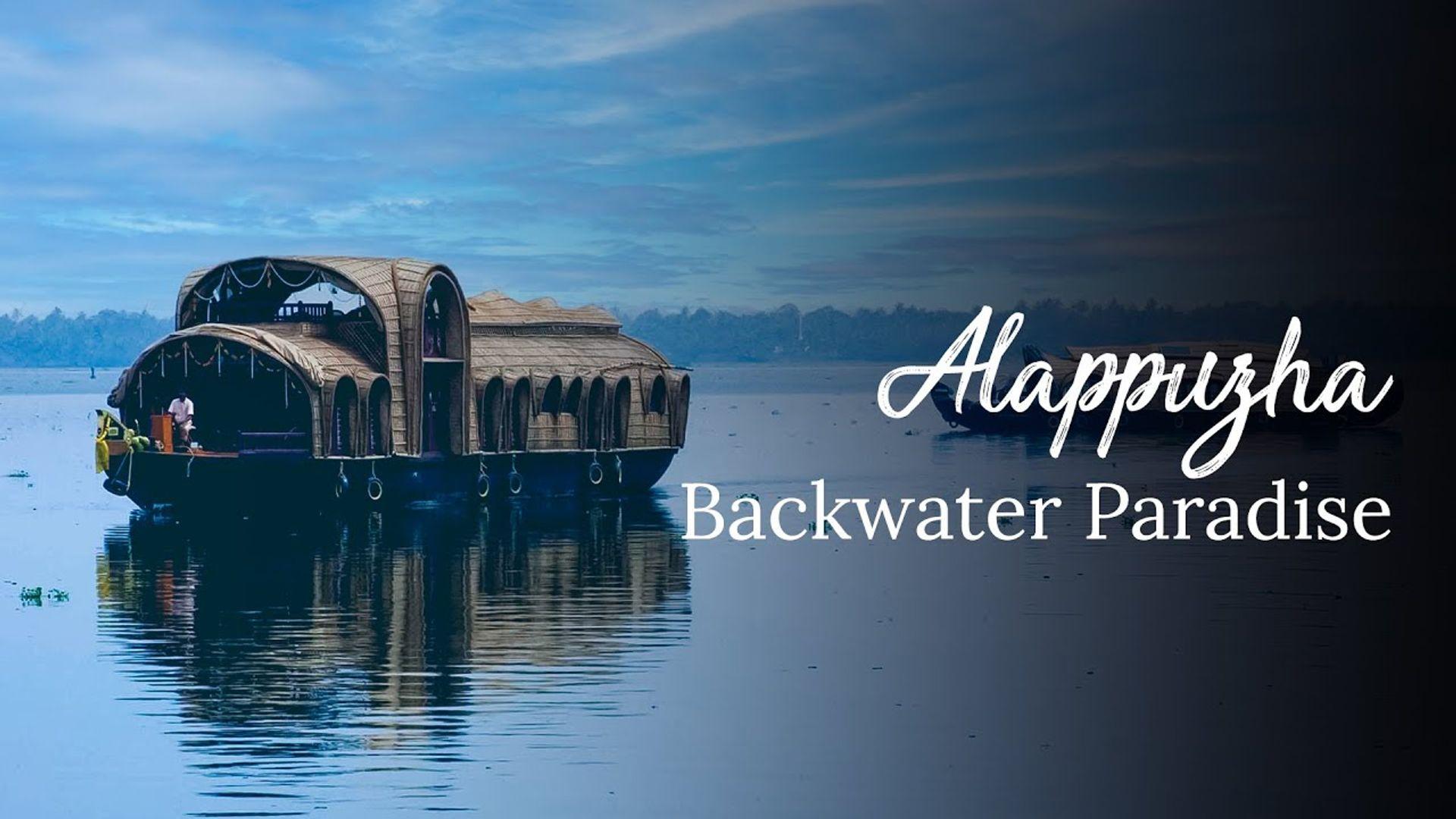 Alappuzha - a popular backwater destination in Kerala