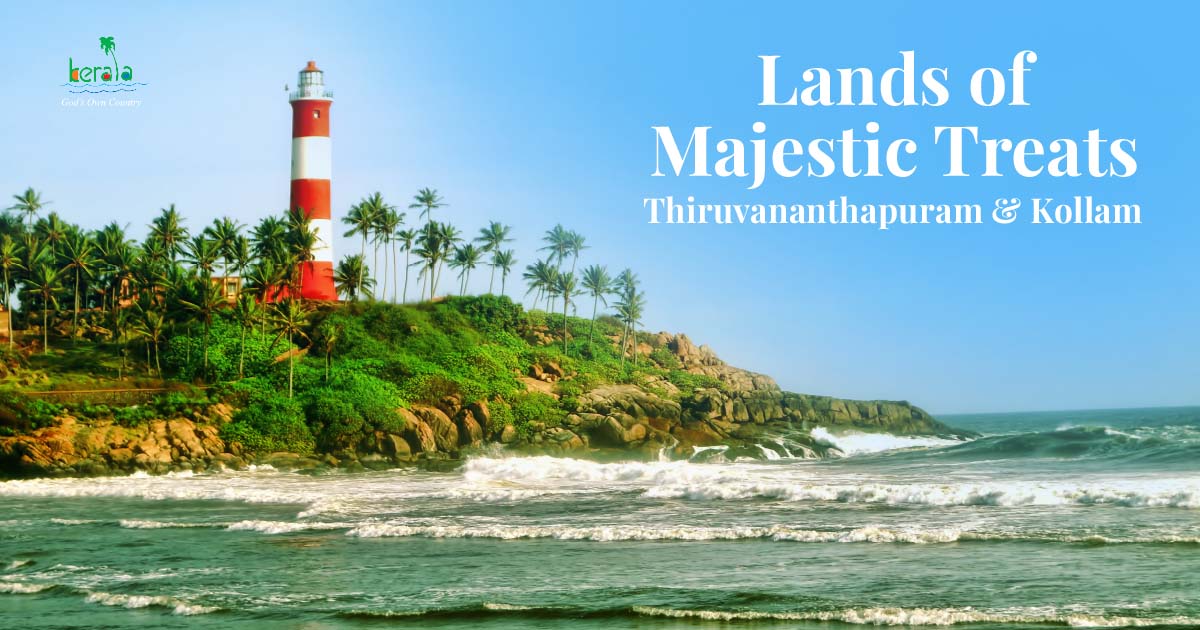 Land of Majestic Treats | Thiruvananthapuram | Kollam | Kerala Tourism