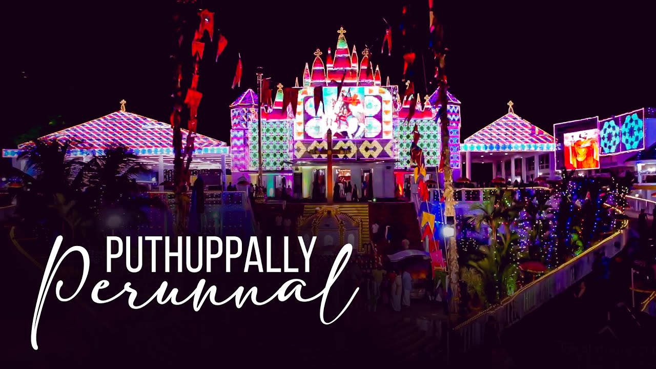 Puthuppally Church Perunnal | St. George Orthodox Church | Festival | Kottayam | Georgian ...